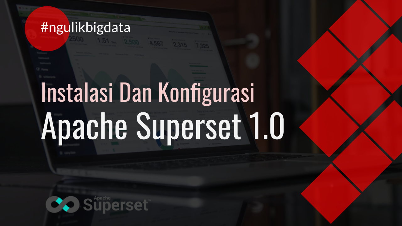 Instalasi dan Konfigurasi Apache Superset 1.0 Pada Ubuntu | idBigData ...